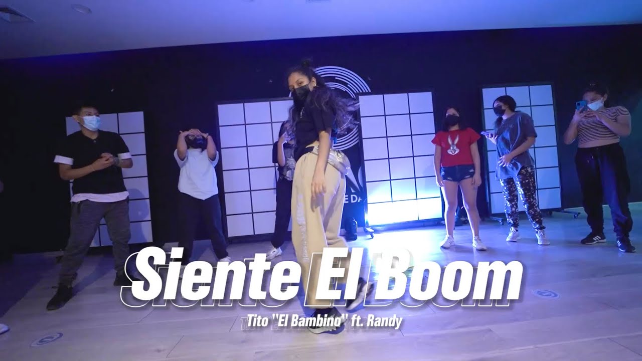 SIENTE EL BOOM 💥 - Tito “El bambino” ft. Randy || Coreografía by ...