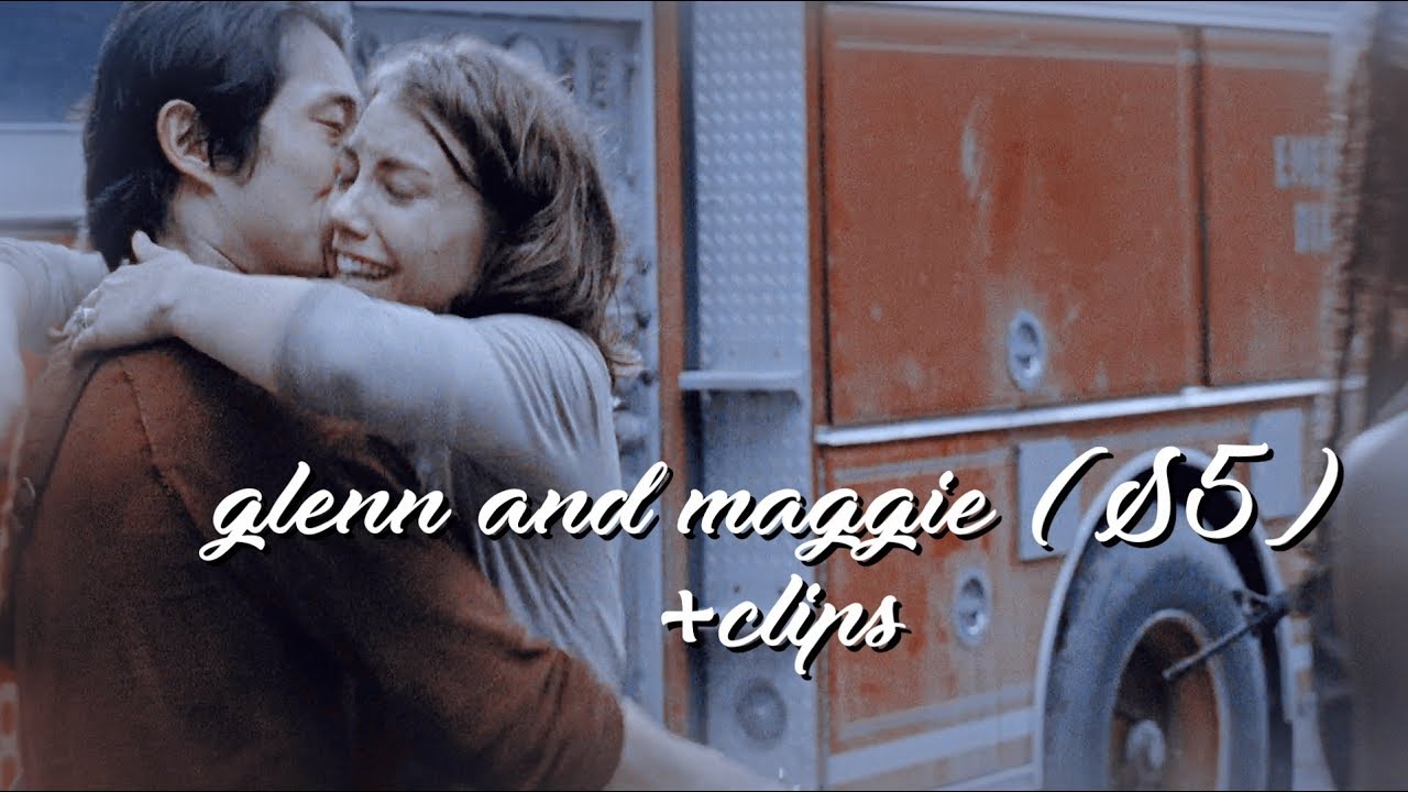 Glenn and Maggie | Scene Finder (S5) +clips - YouTube