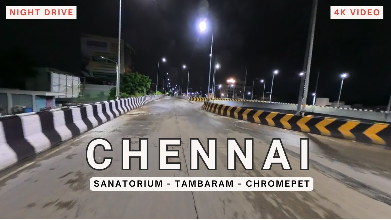 Chennai city night drive|Tambaram to chromepet|#virtualtour #chennai # ...