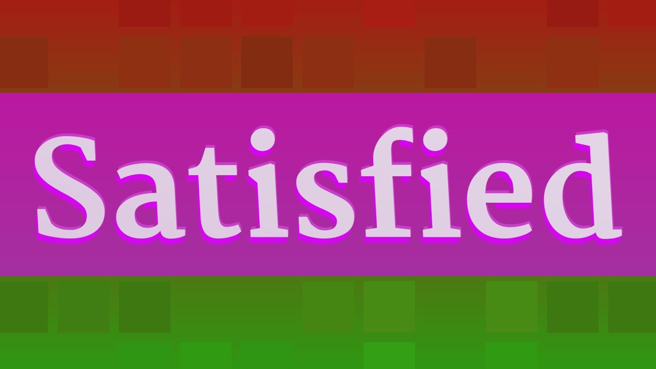 SATISFIED pronunciation • How to pronounce SATISFIED - YouTube