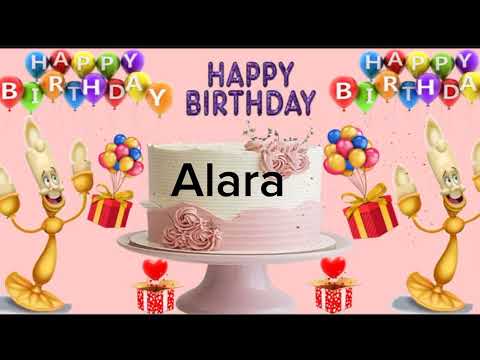 Alara happy birthday song/Alara happy birthday