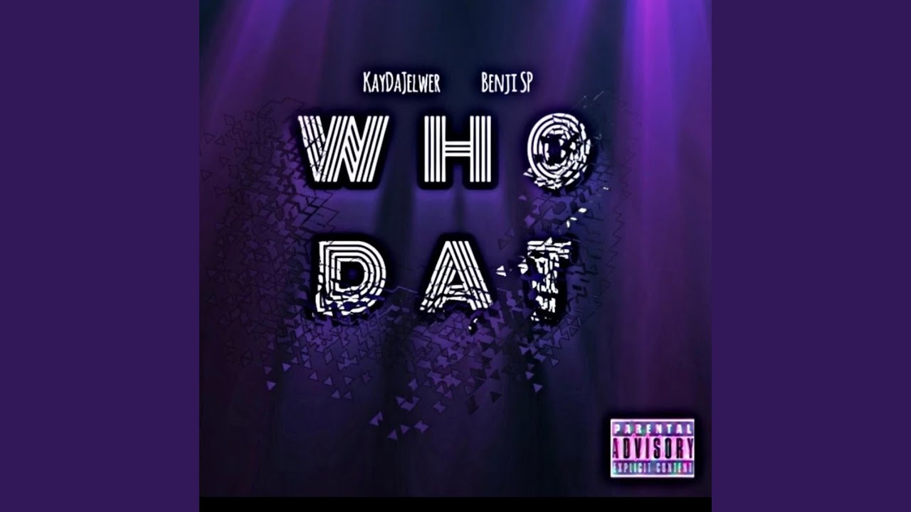 Who Dat (feat. KayDaJewelry) - YouTube