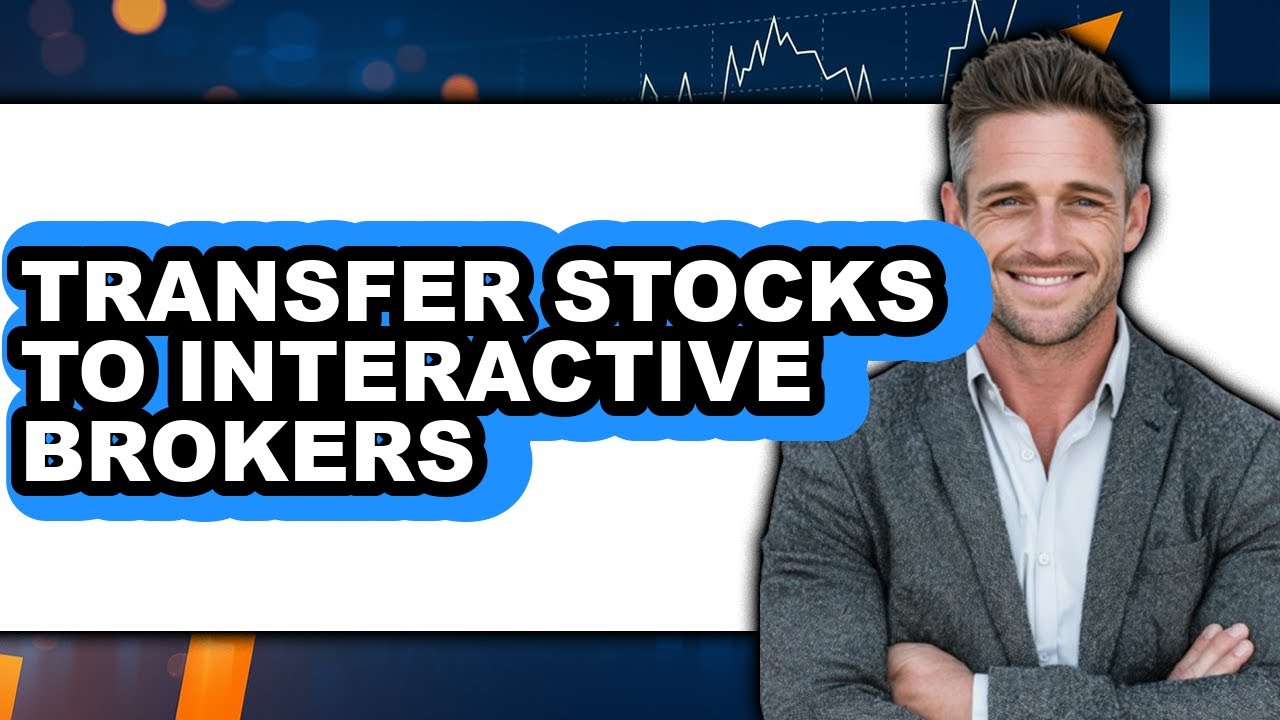 How to Transfer Stocks to Interactive Brokers - Step by Step - YouTube