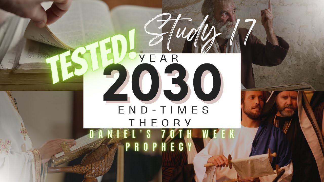 Study 17 | Is Christ returning in 2030?🤔 Let's TEST this theory! - YouTube