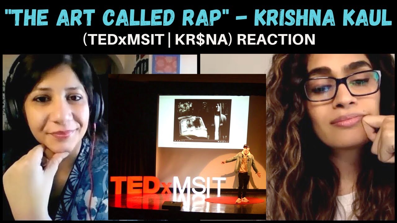 THE ART CALLED RAP (KRISHNA KAUL | KR$NA) REACTION!! || TEDxMSIT - YouTube