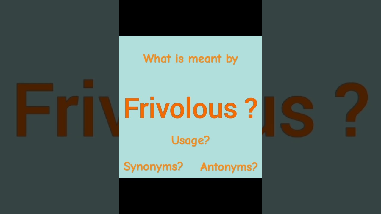 Frivolous - Quick vocabulary - YouTube