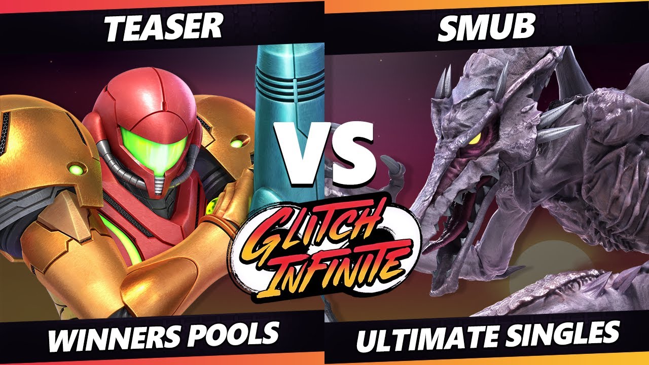 Glitch Infinite - Teaser (Samus) Vs. Smub (Ridley) - SSBU Ultimate ...