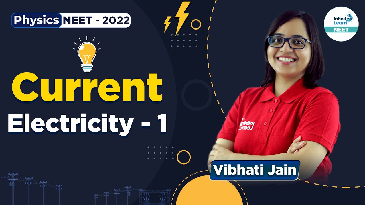 Current Electricity 1 || #NEET2022 Physics || Vibhati Mam || Infinity ...