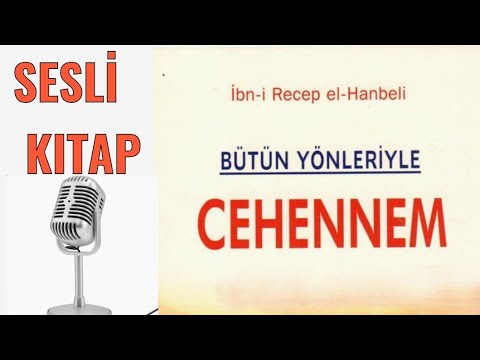 13. Cehennem Ehlinin Yiyecek Ve İçeceği | İBN RECEB el-HANBELİ | sesli kitap