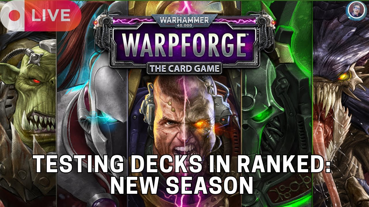 New Ranked Season, Testing Decks! Warhammer 40,000: Warpforge - YouTube