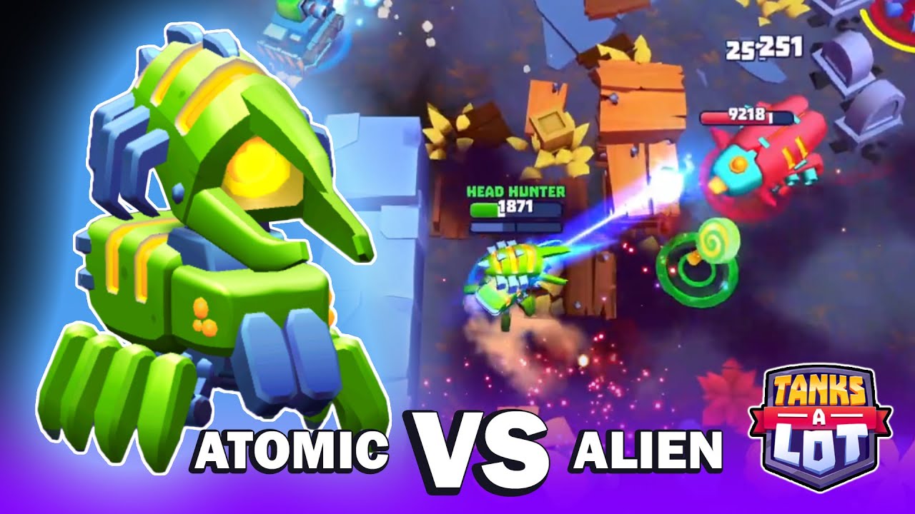 ATOMIC VS ALIEN 👽 | TANKS A LOT - YouTube
