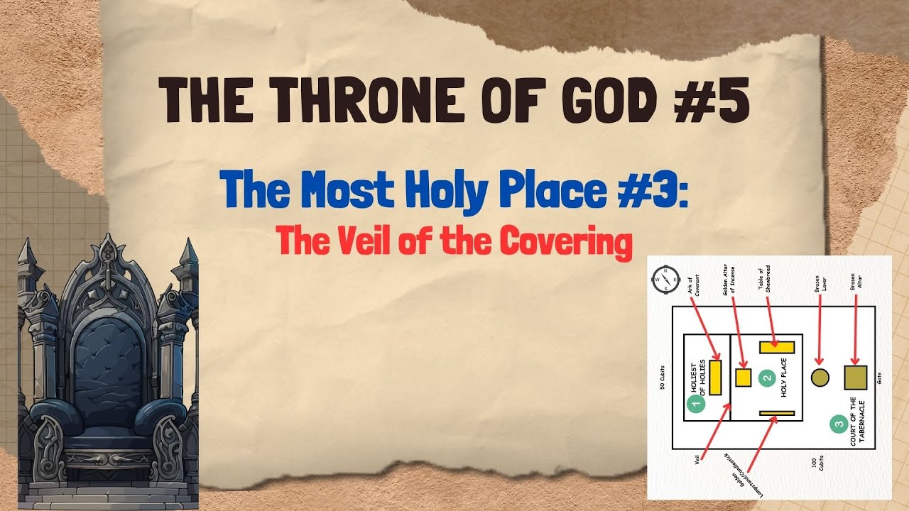The Throne Of God #5 | The Most Holy Place #3 - The Veil of Covering ...