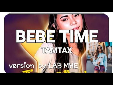 2024 VIRAL /BEBE TIME -TAMTAX#subscribe #youtube #cover #song #viral# ...