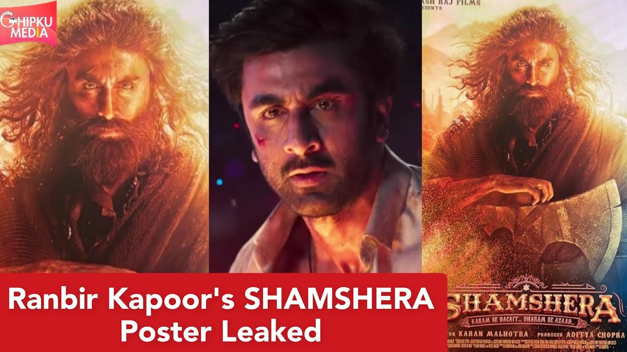 Ranbir Kapoor's SHAMSHERA Poster Leaked | Shamshera Release Date ...