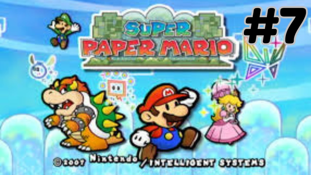 Super Paper Mario (2007) #7 - Full Game Walkthrough (Wii) - Chapter 7 ...