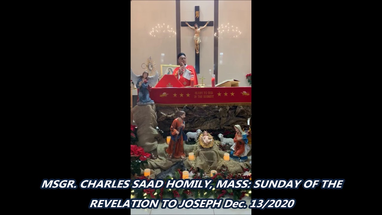 MSGR. CHARLES SAAD HOMILY, MASS SUNDAY OF THE REVELATION TO JOSEPH Dec ...