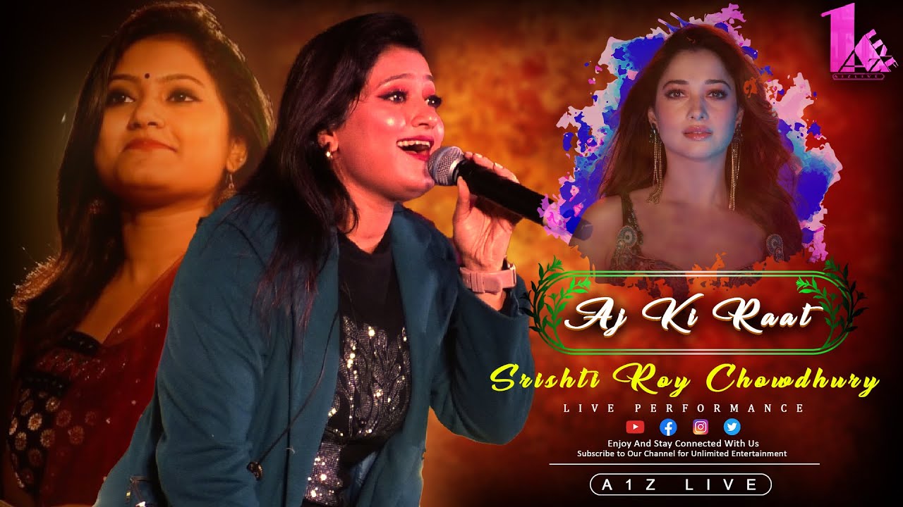 Live Performance of 'Aaj Ki Raat' (Stree 2) Cover By- Srishti Roy ...
