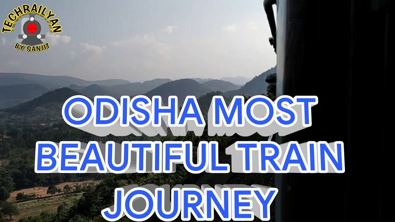 Odisha most advanture train journey. - YouTube