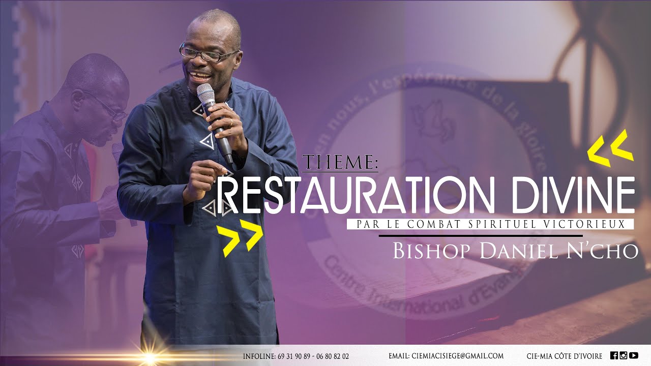 BISHOP DANIEL N'CHO : LA RESTAURATION DIVINE PAR LE COMBAT SPIRITUEL ...