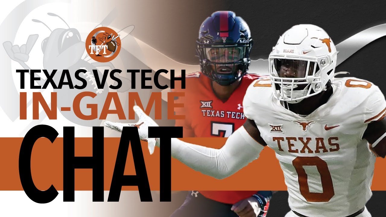 #22 Texas Longhorns vs Texas Tech - LIVE In Game Chat - YouTube