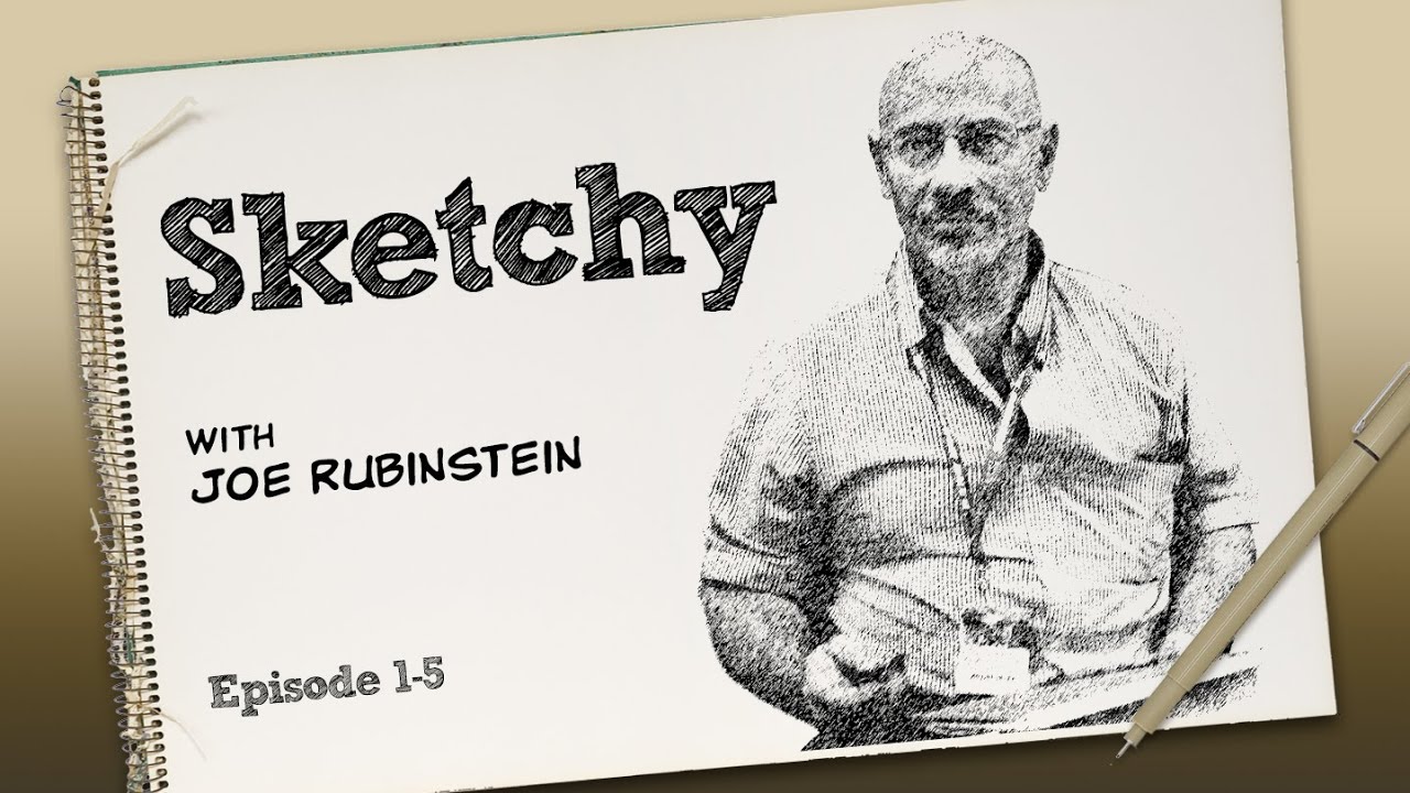 Sketchy with Joe Rubinstein - Ep. 1-5 - YouTube