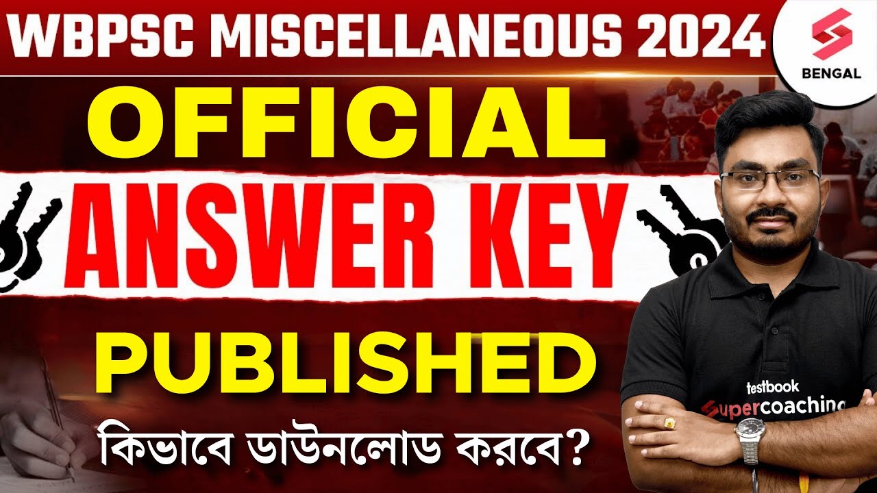 WBPSC Miscellaneous Official Answer Key Out | PSC Miscellaneous Answer Key 2024 | Ankur Sir ...