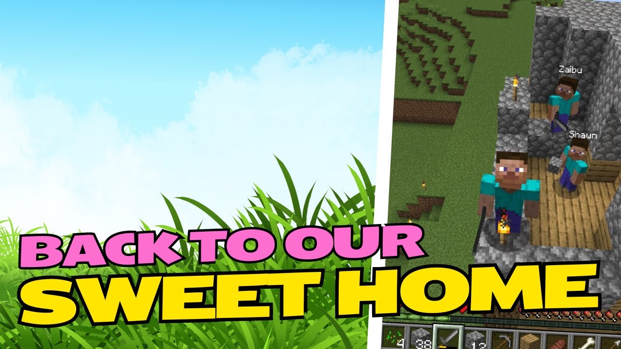 Going back to our sweet home | Minecraft Gameplay #7 - YouTube