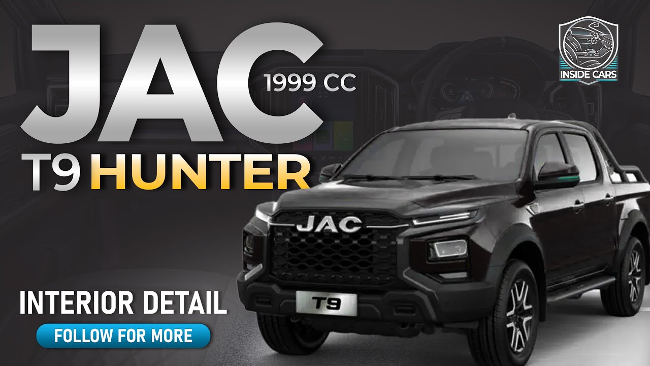 JAC T9 Hunter 4x4 | 2025 Model | 1999 CC | Interior Details #insidecars ...