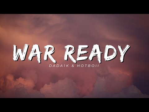 DaDa1K - War Ready (Remix) Feat. HOTBOII (Lyrics)