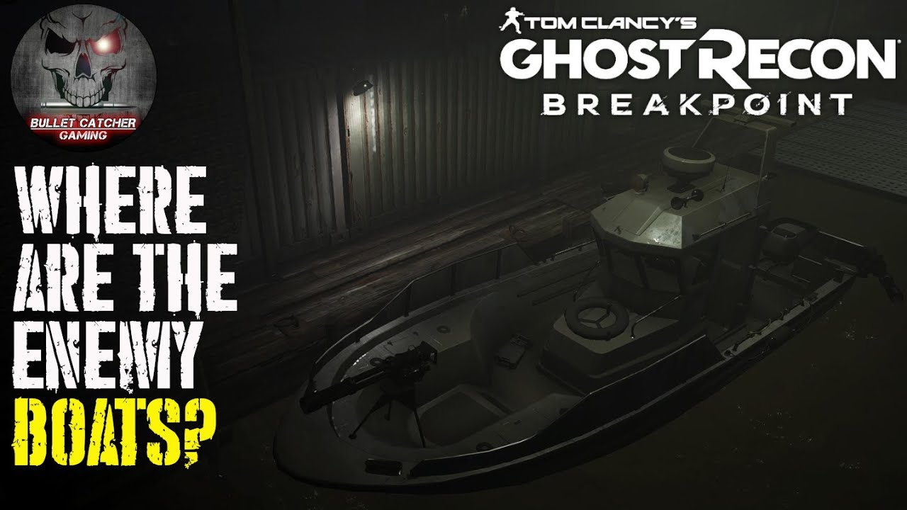 Ghost Recon Breakpoint - Enemy Boats - Where Are They? - YouTube