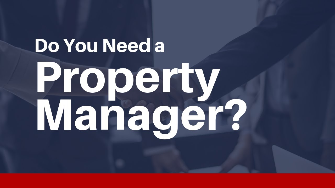 Do You Need A Property Manager YouTube do-you-need-a-property-manager-youtube