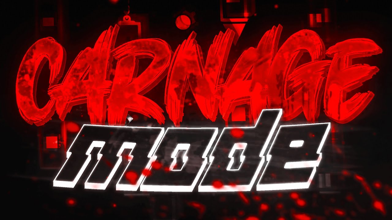 Carnage Mode (Extreme Demon) By Findexi | Geometry Dash - YouTube