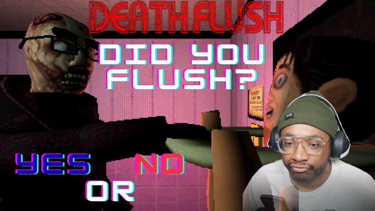 YES...THIS IS A GAME ABOUT FLUSHING THE TOILET.. [ Deathflush ] - YouTube