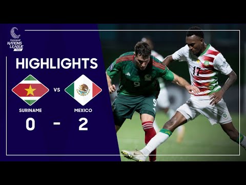 Concacaf Nations League 2023 Suriname v Mexico | Highlights