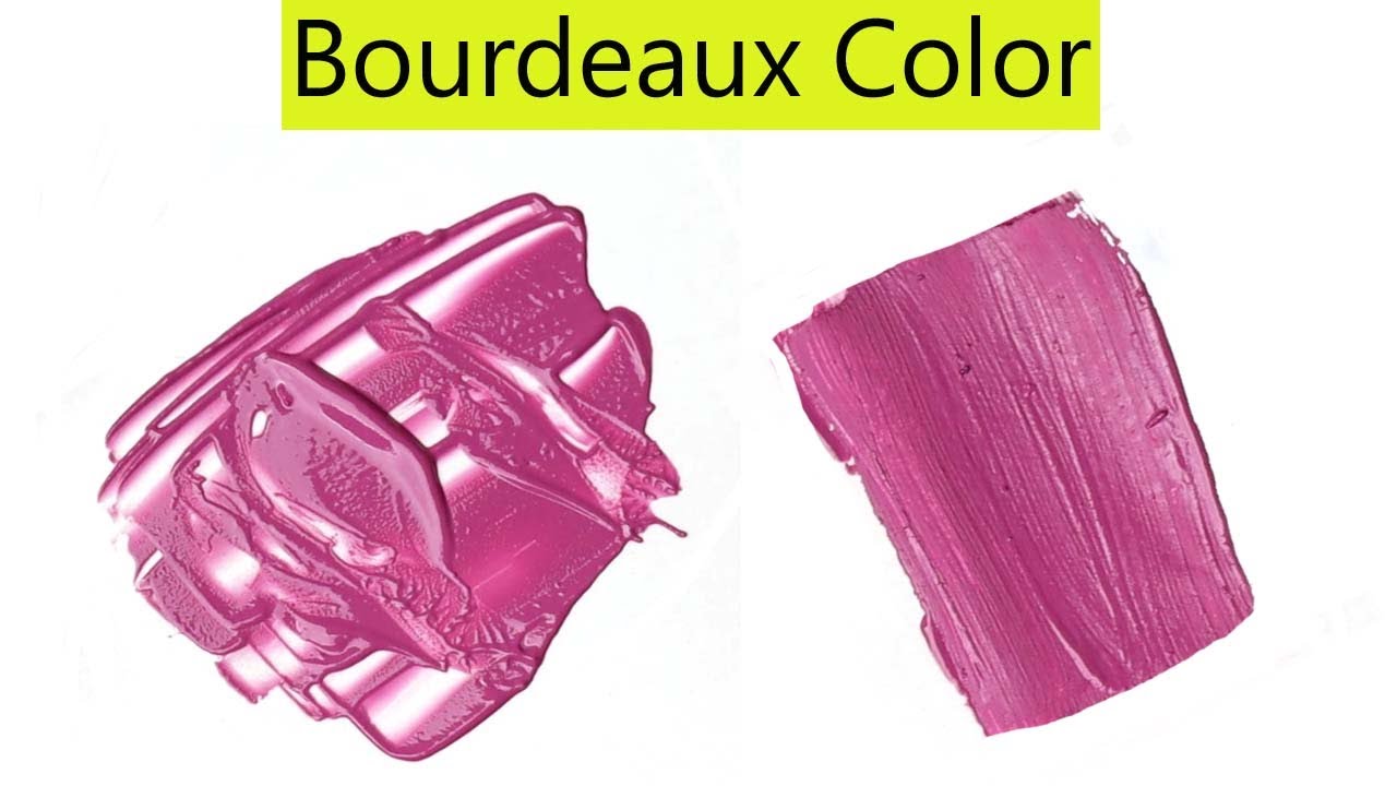 Bourdeaux Color - What Color Make Bourdeaux - Color Mixing Video - YouTube