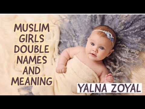 MUSLIM BABY GIRLS UNIQUE DOUBLE NAMES AND MEANINGS // MODERN DOUBLE ...