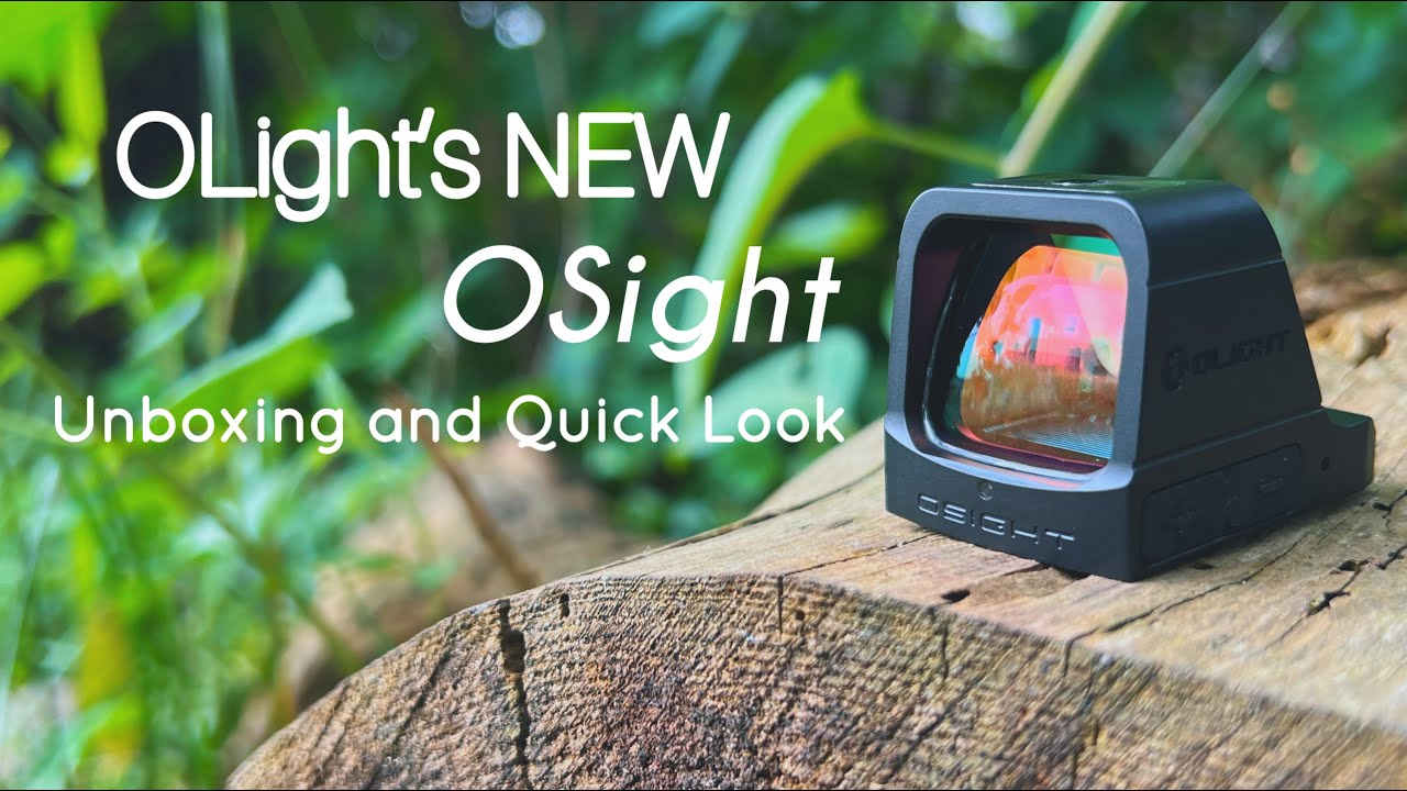 NEW OSight from OLight: Unboxing and Quick Look. Their First ...