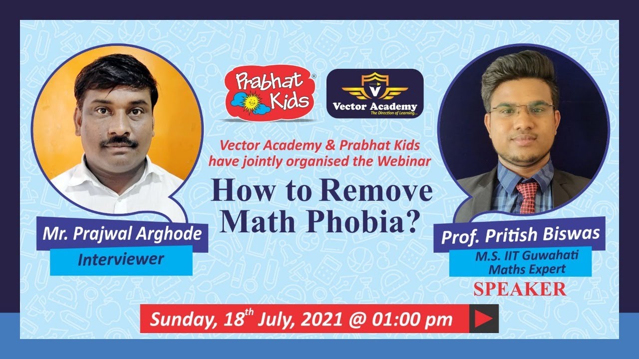 How To Remove Maths Phobia......a free Webinar By Pritish Biswas - YouTube