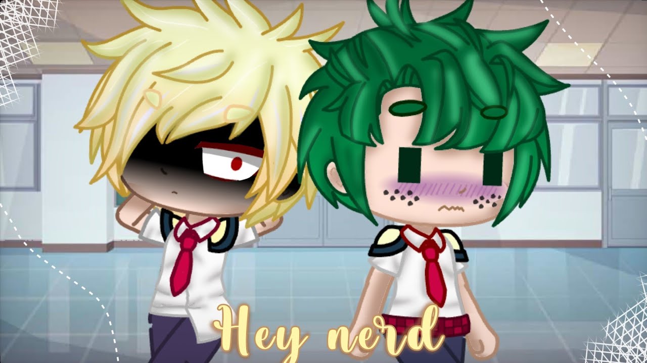 Hey nerd {meme} \\bnha//mha~boku no hero - YouTube