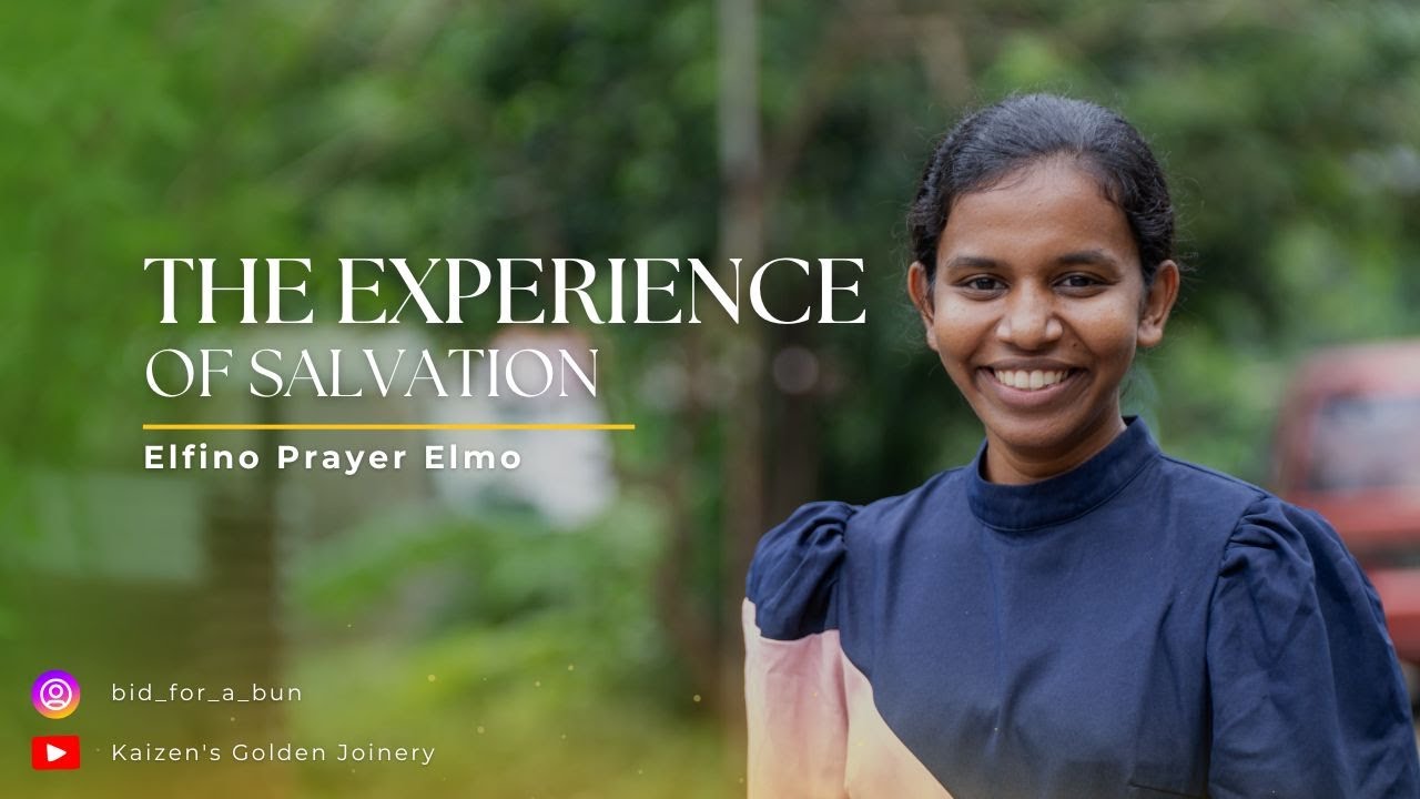 The Experience of Salvation [ இரட்சிப்பின் அனுபவம் ] | By Elfino Prayer ...