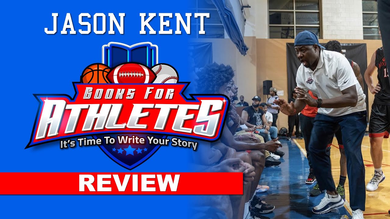 Coach Jason Kent Books For Athletes Review - YouTube