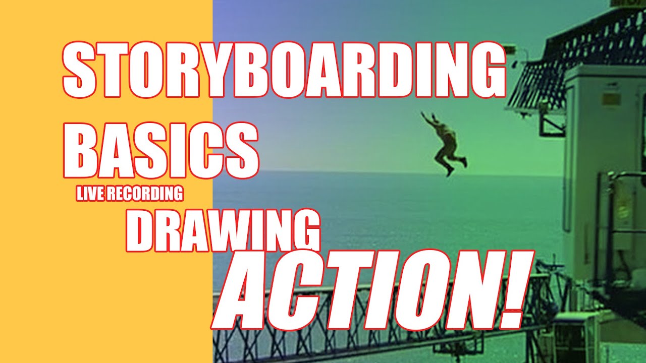 Storyboard Basics - Drawing an Action scene - LiveStream - YouTube