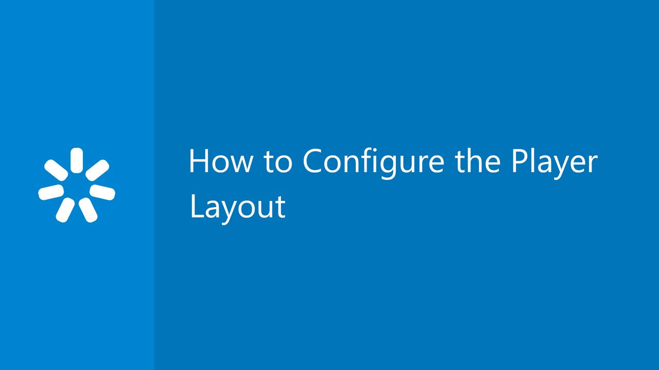 How to Configure the Player Layout - YouTube