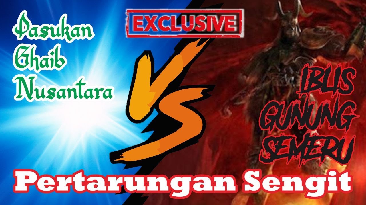 EXCLUSIVE || PERTARUNGAN SENGIT !!! || IBLIS GUNUNG SEMERU VS PASUKAN ...