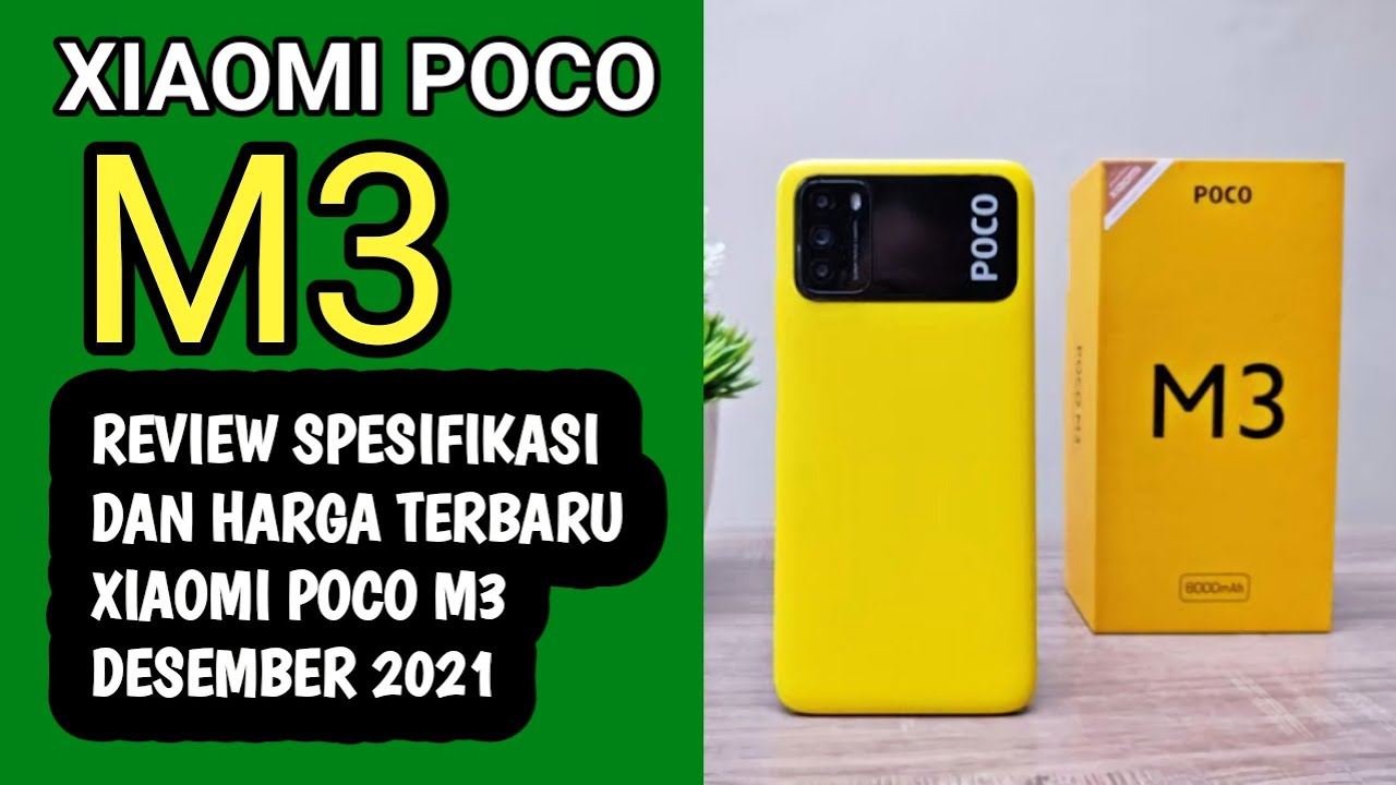 SPESIFIKASI DAN HARGA TERBARU XIAOMI POCO M3 DESEMBER 2021 - YouTube