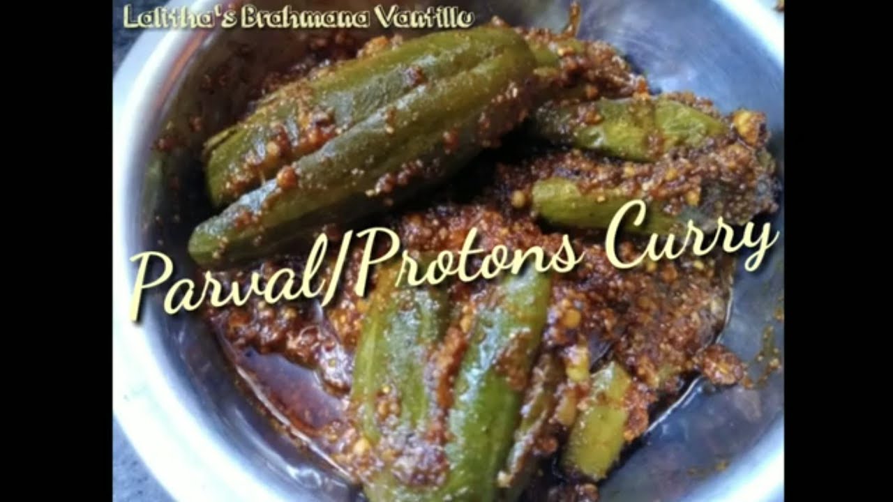 RECIPE NO : 65 PARVAL CURRY ( ప్రోటన్స్ కూర పొడివేసి ) - YouTube