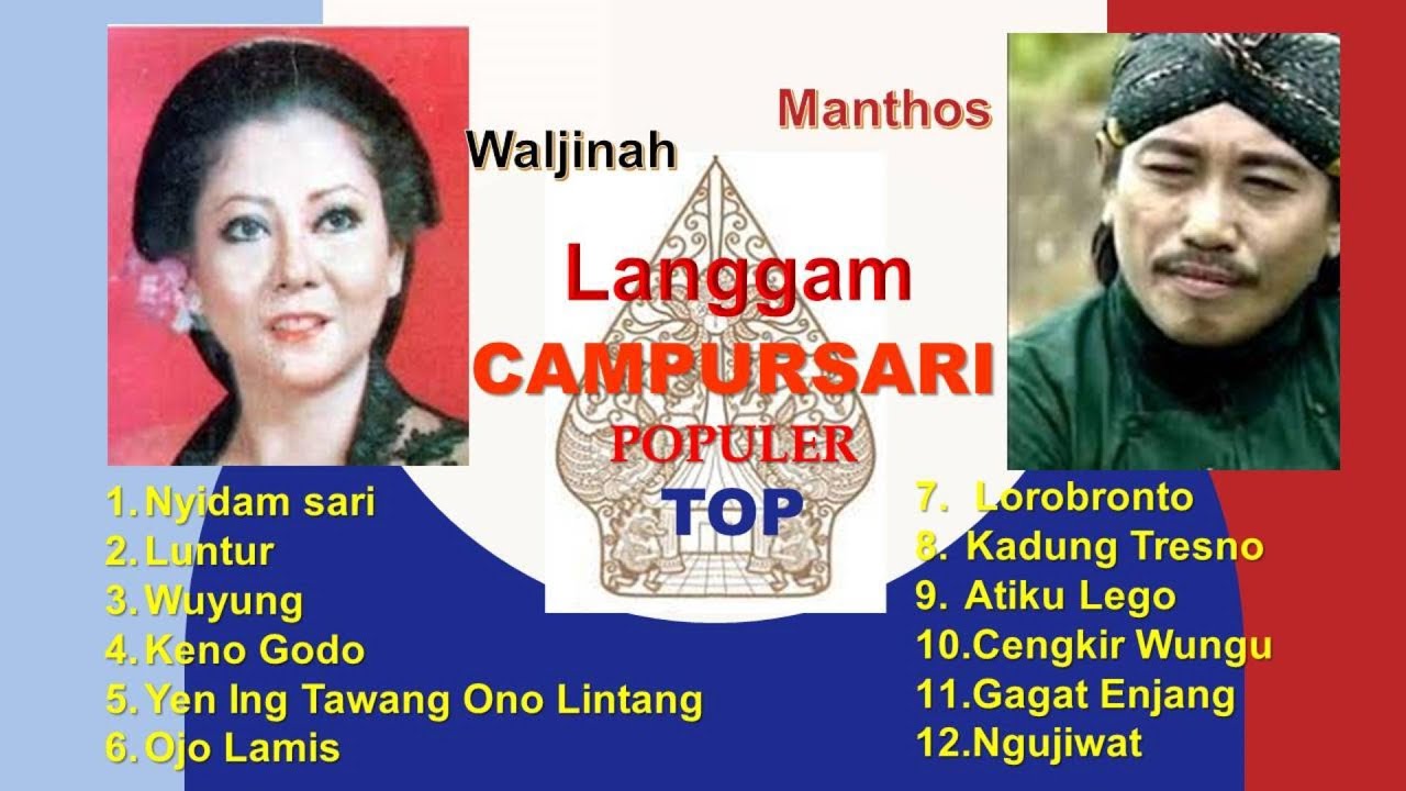 CAMPURSARI LANGGAM TOP || Bersama Manthous - Waljinah - YouTube
