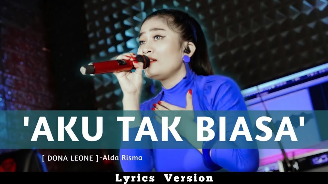 AKU TAK BIASA - ALDA RISMA | Cover By Dona Leone - YouTube