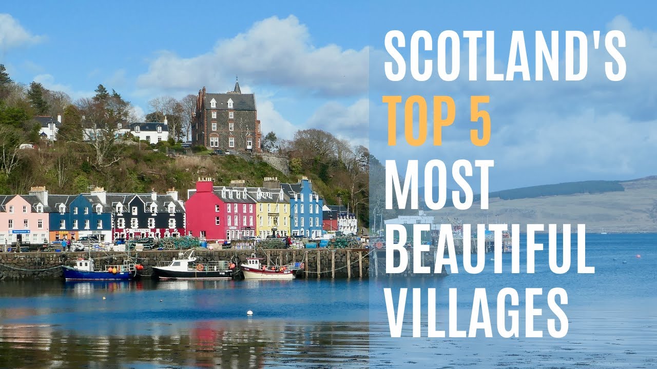 Scotland's Top 5 Most Beautiful Villages | Discover Hidden Gems ...