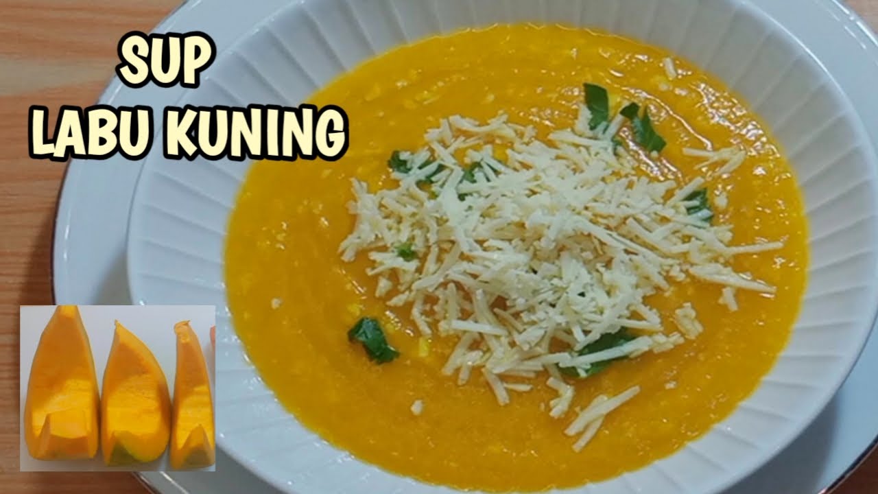 RESEP SUP LABU KUNING RUMAHAN ENAK DAN PRAKTIS || CREAMY PUMPKIN SOUP ...